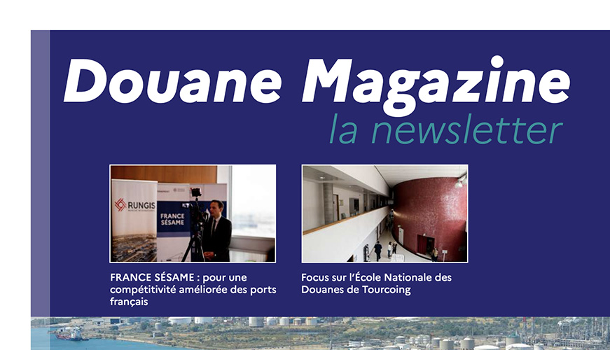 Douane Magazine devient une newsletter | Portail de la Direction ...